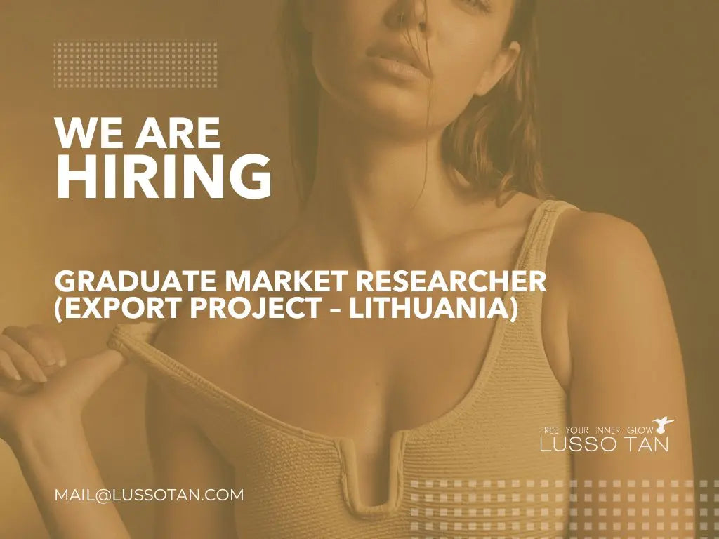 Join Lusso Tan: Graduate Market Researcher (Export Project – Lithuania – Lusso Tan